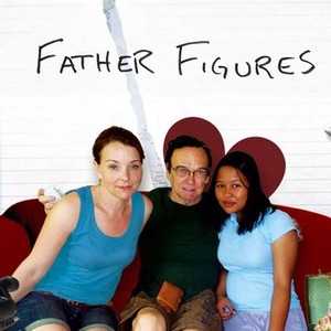 Father Figures - Rotten Tomatoes