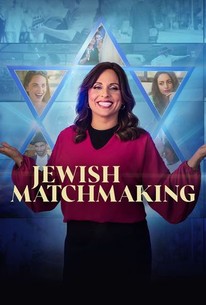 Jewish Matchmaking: Season 1 | Rotten Tomatoes