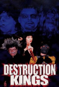 Destruction Kings | Rotten Tomatoes