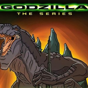 Godzilla: The Series - Rotten Tomatoes