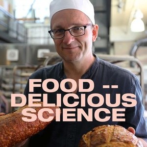 Food -- Delicious Science - Rotten Tomatoes