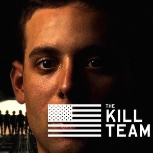 The Kill Team - Rotten Tomatoes