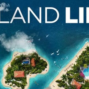 Island Life: Season 3, Episode 7 - Rotten Tomatoes