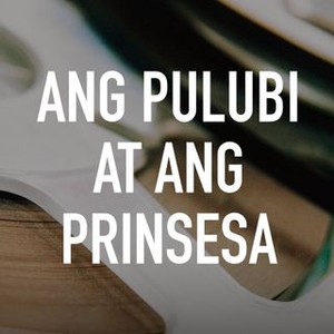 Ang Pulubi at ang Prinsesa - Rotten Tomatoes
