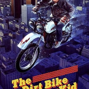 The Dirt Bike Kid - Rotten Tomatoes