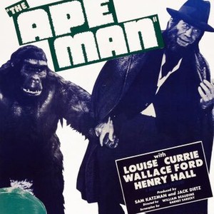 The Ape Man - Rotten Tomatoes
