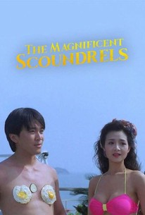 The Magnificent Scoundrels | Rotten Tomatoes