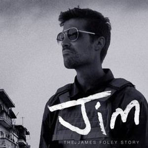 Jim: The James Foley Story - Rotten Tomatoes