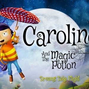 Caroline and the Magic Potion - Rotten Tomatoes