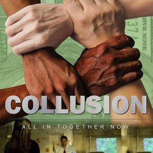 Collusion - Rotten Tomatoes