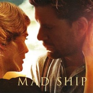 Mad Ship - Rotten Tomatoes