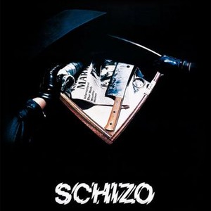 Schizo - Rotten Tomatoes