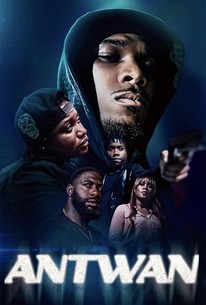Antwan | Rotten Tomatoes
