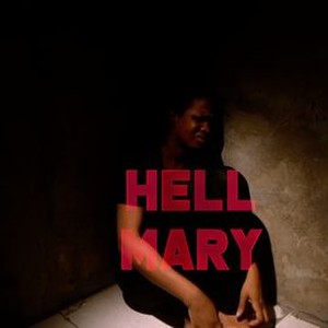 Hell Mary - Rotten Tomatoes