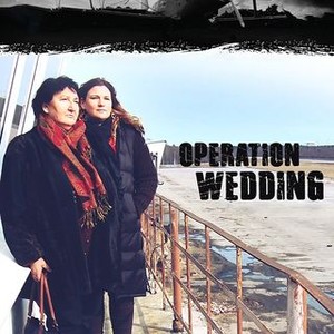 Operation Wedding - Rotten Tomatoes