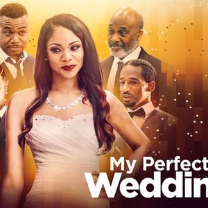 My Perfect Wedding - Rotten Tomatoes