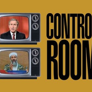 Control Room - Rotten Tomatoes
