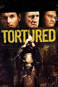 Tortured | Rotten Tomatoes