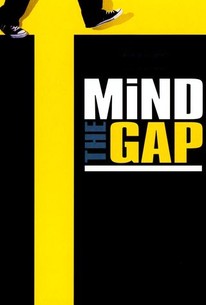 Mind the Gap | Rotten Tomatoes