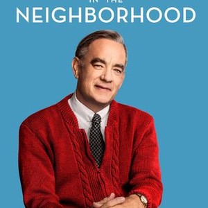 A Beautiful Day in the Neighborhood - Rotten Tomatoes