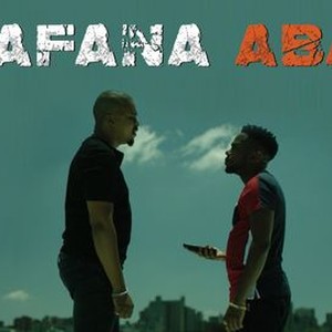 Abafana Ababi - Rotten Tomatoes