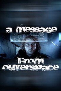 A Message From Outer Space | Rotten Tomatoes