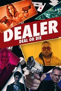 Dealer - Movie Reviews | Rotten Tomatoes