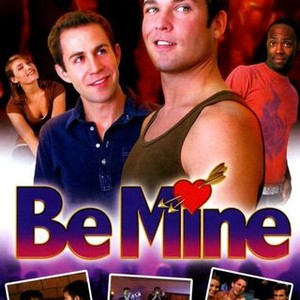 Be Mine - Rotten Tomatoes