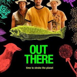 Out There - Rotten Tomatoes