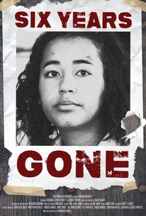 Six Years Gone | Rotten Tomatoes