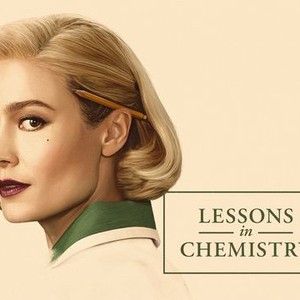Lessons in Chemistry - Rotten Tomatoes