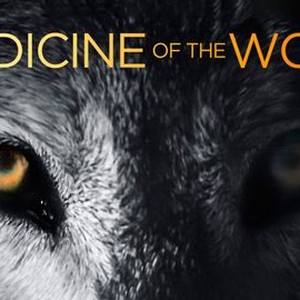 Medicine of the Wolf - Rotten Tomatoes