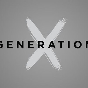Generation X - Rotten Tomatoes