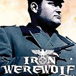 Iron Werewolf - Rotten Tomatoes