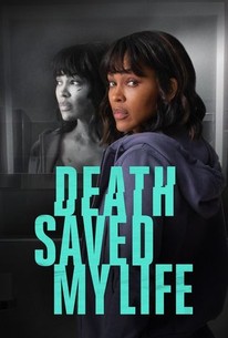 Death Saved My Life | Rotten Tomatoes