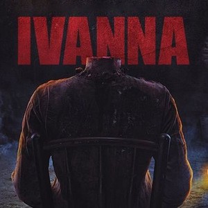 Ivanna - Rotten Tomatoes
