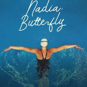 Nadia, Butterfly - Rotten Tomatoes