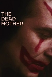 The Dead Mother | Rotten Tomatoes