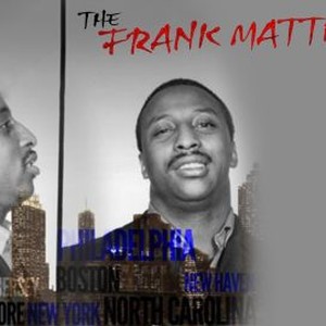 The Frank Matthews Story - Rotten Tomatoes