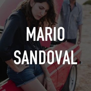 Mario Sandoval - Rotten Tomatoes