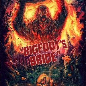 Bigfoot's Bride - Rotten Tomatoes