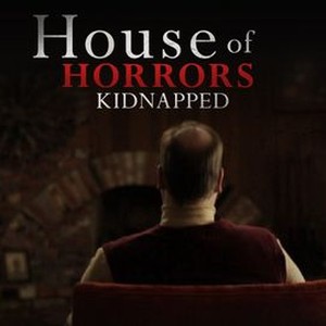 House of Horrors: Kidnapped - Rotten Tomatoes