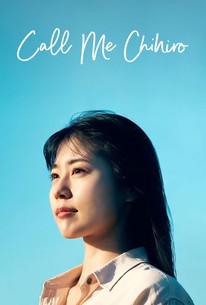 Call Me Chihiro - Rotten Tomatoes