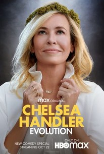 Chelsea Handler: Evolution | Rotten Tomatoes