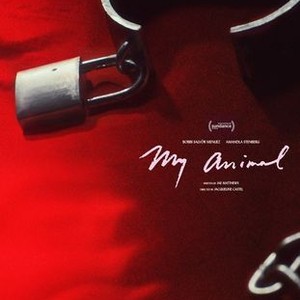 My Animal - Rotten Tomatoes