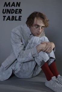 Man Under Table (2021) | Rotten Tomatoes