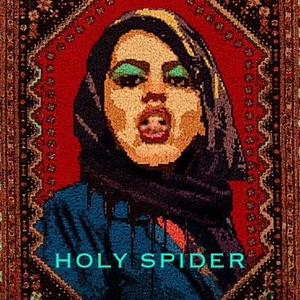 Holy Spider - Rotten Tomatoes