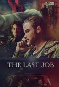 The Last Job | Rotten Tomatoes