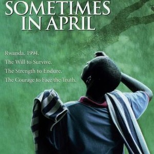 Sometimes in April - Rotten Tomatoes