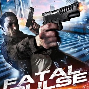 Fatal Pulse - Rotten Tomatoes